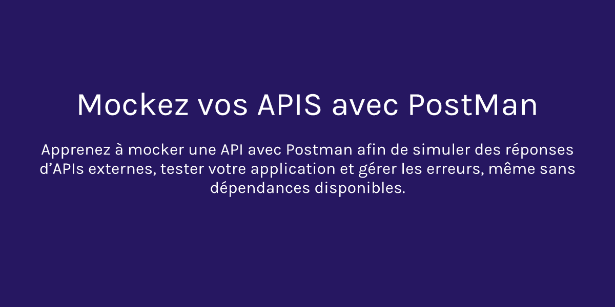 Mockez vos APIS avec PostMan | Blog | Vaduo